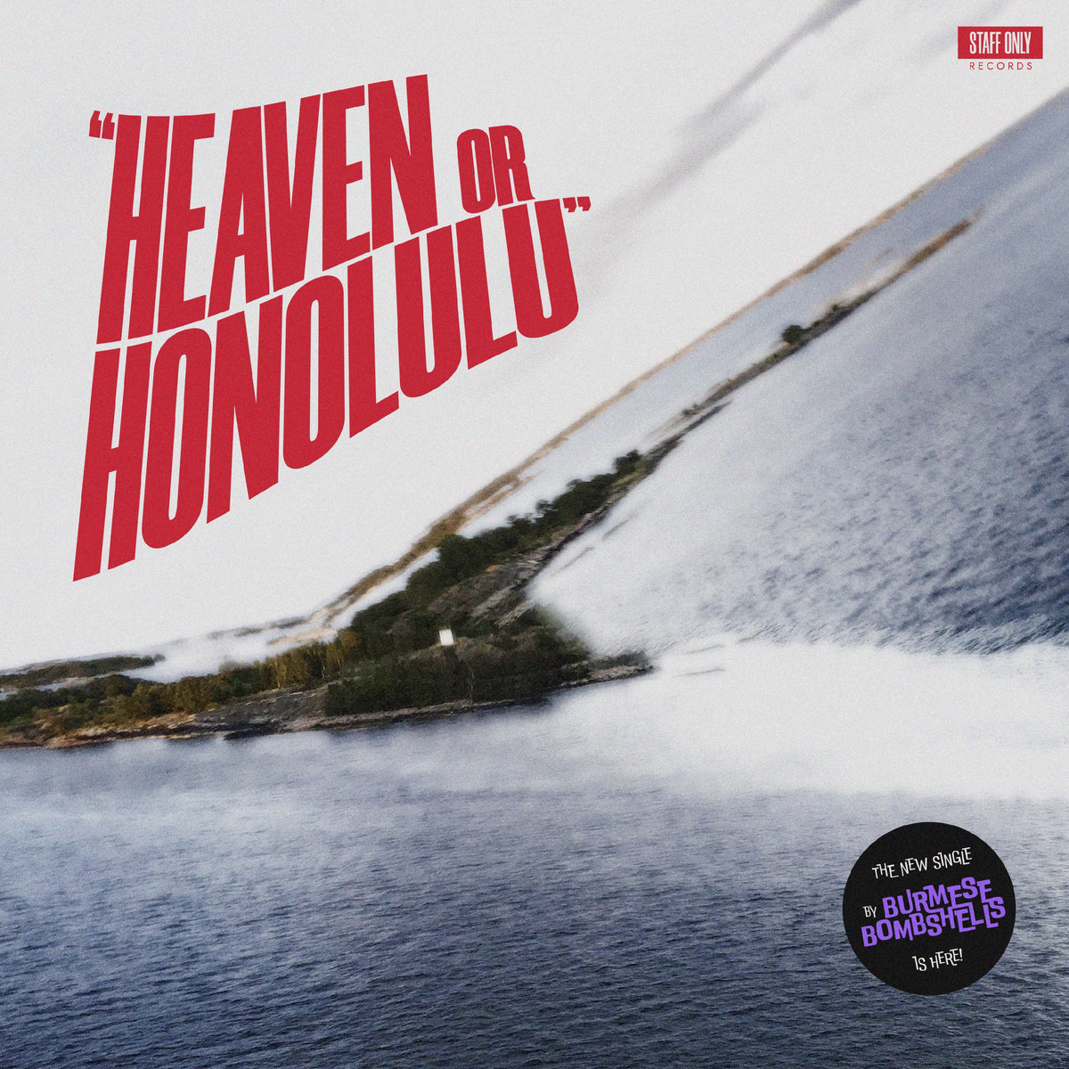 Burmese Bombshells release new song “Heaven Or Honolulu” ! – A-indie